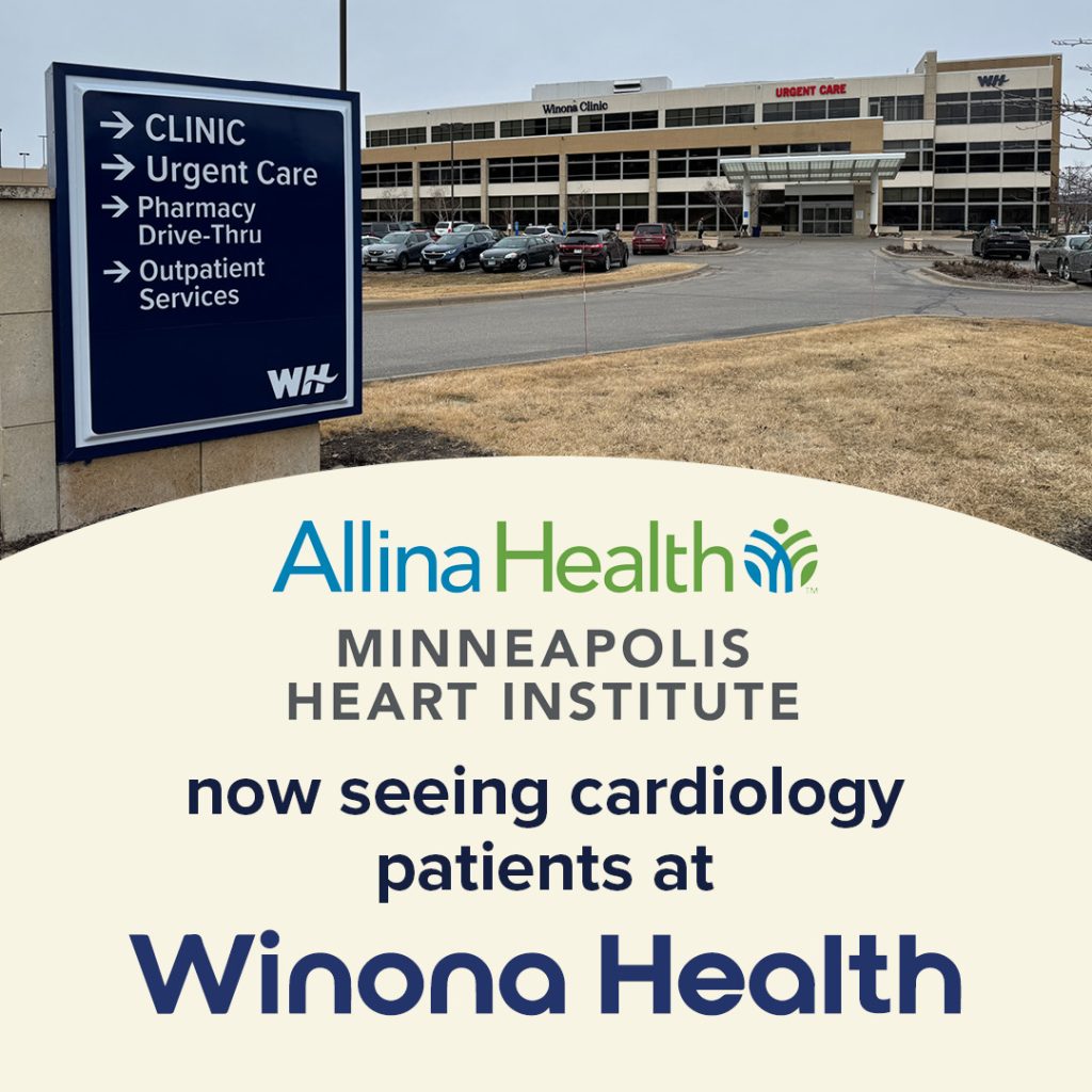 Allina Health Minneapolis Heart Institute Now Seeing Cardiology ...